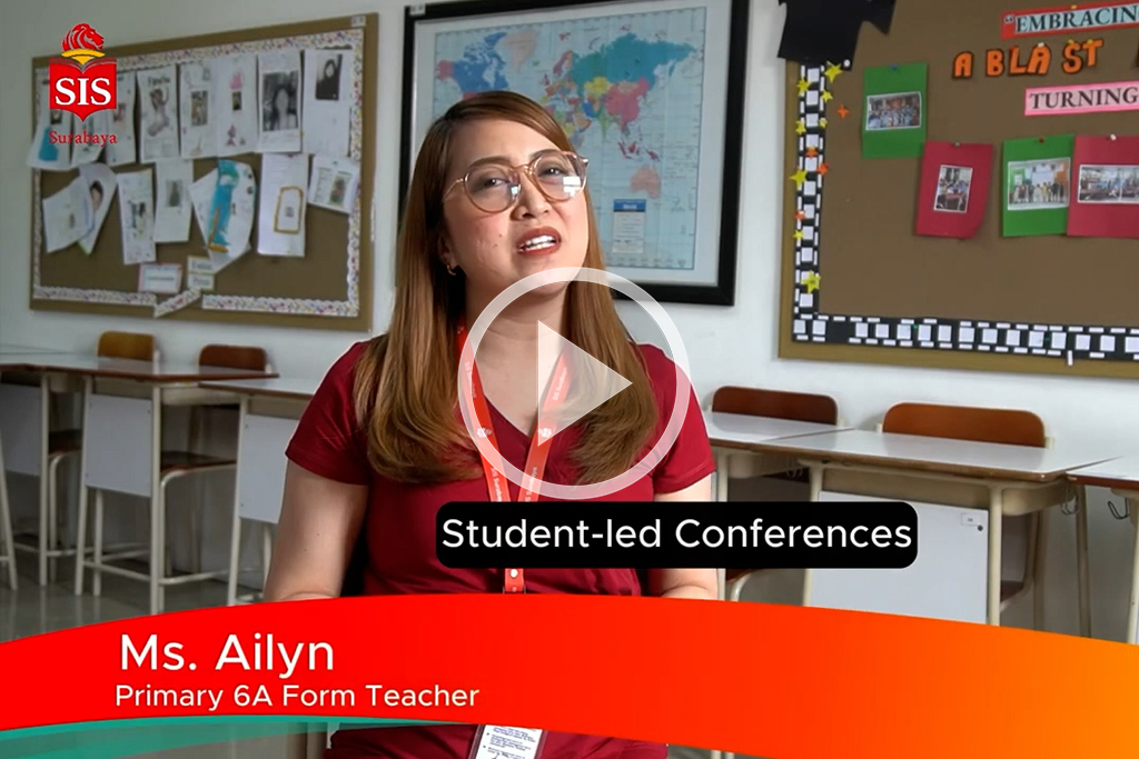 Empowering Holistic Growth: Student-Led Conferences at SIS Surabaya ...